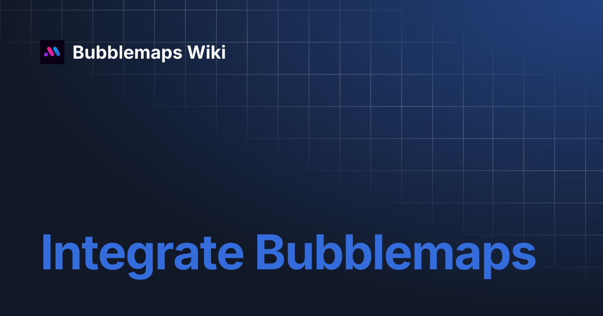 Integrate Bubblemaps | Bubblemaps Wiki