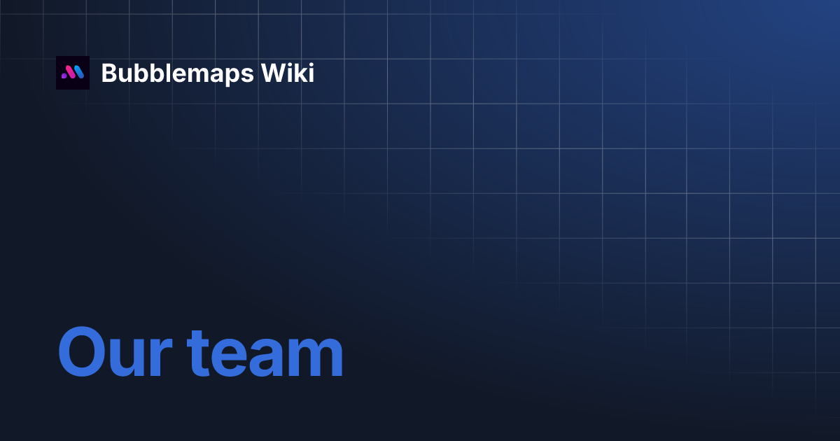 Our team | Bubblemaps Wiki